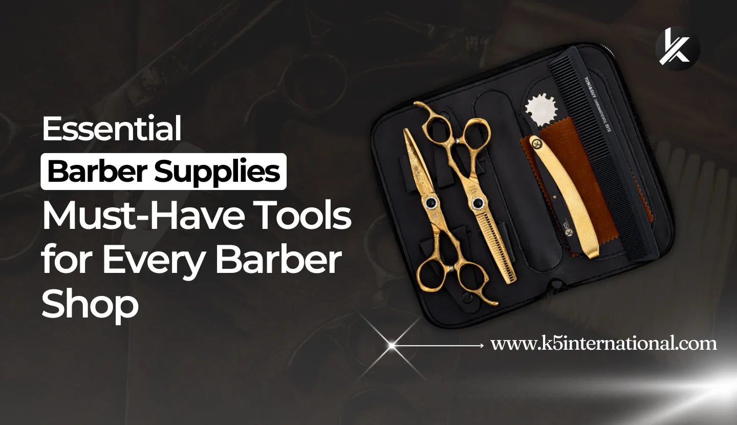 Essential Barber Supplies: Must-Have Tools for Every Barber Shop