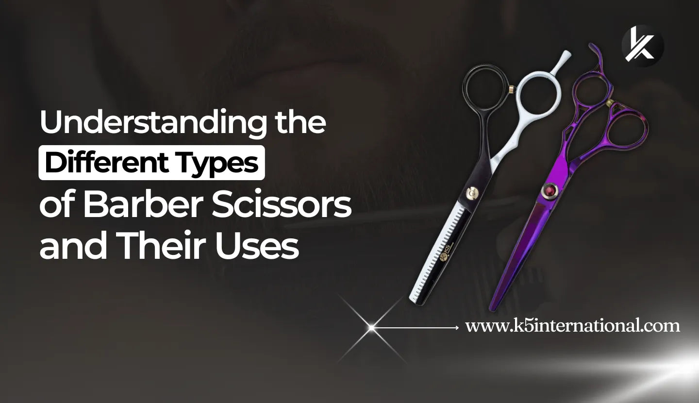 Understanding the Different Types of Barber Scissors and Their Uses